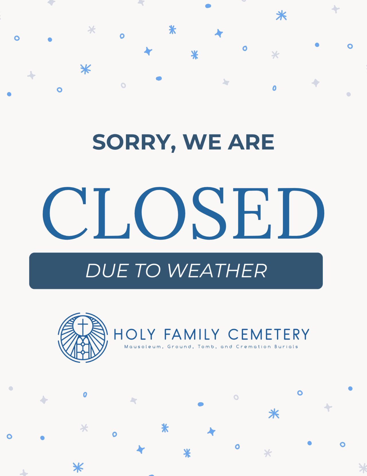 Cemetery Closed Due to Weather | Holy Family Cemetery